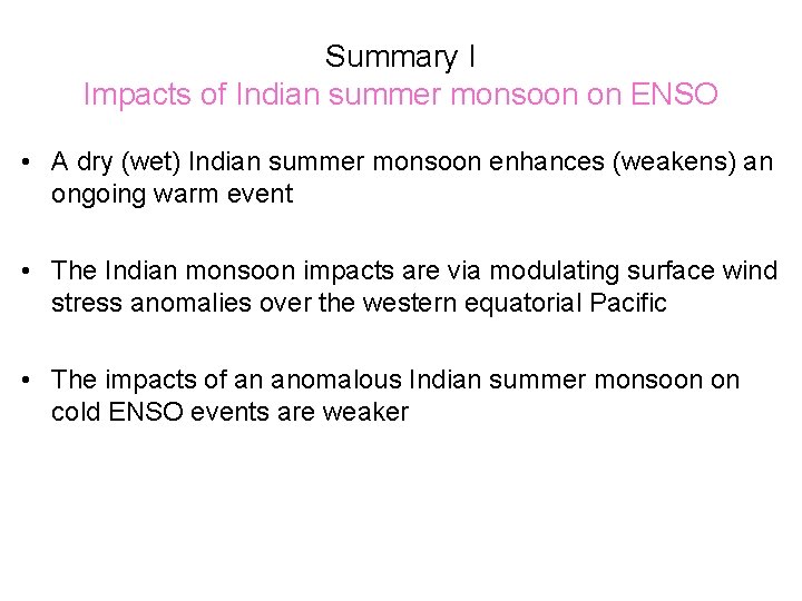 Impacts of the Indian Summer Monsoon and Indian