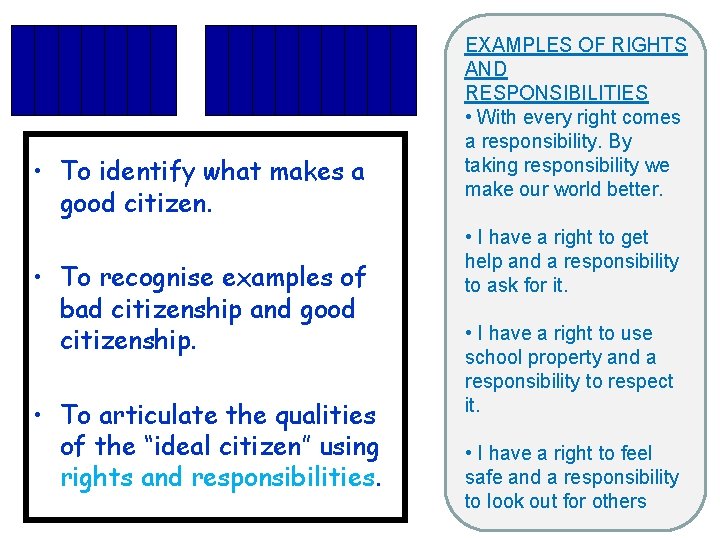 To identify what makes a good citizen To