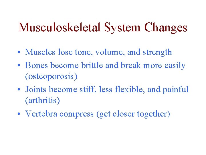 Common Changes in the Body Systems that Occur