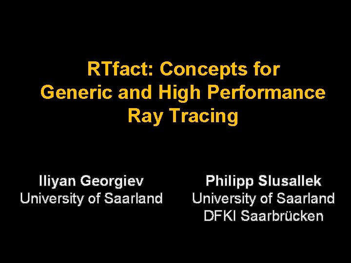 RTfact Concepts for Generic and High Performance Ray