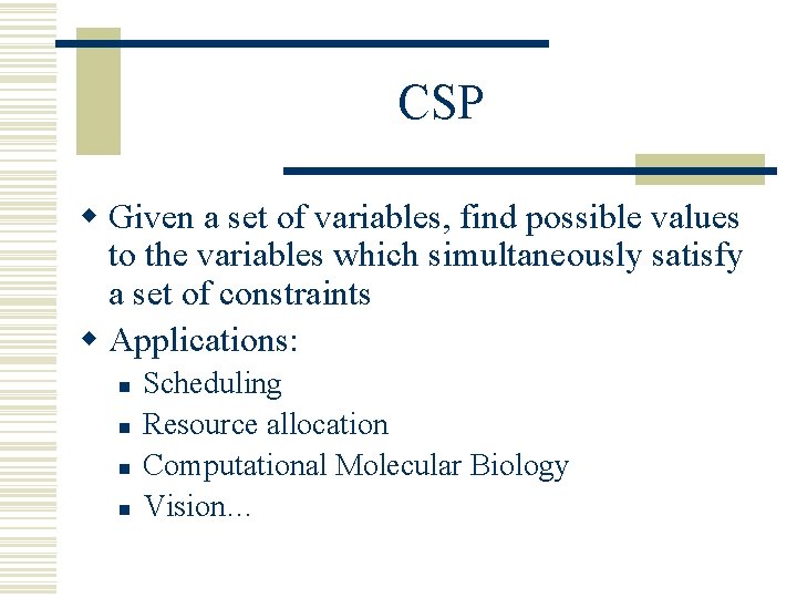 Constraint Satisfaction Problems and Games S Kameshwaran Oct