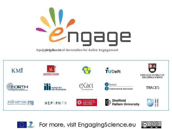 Equipping in Science the Next Generation for Active