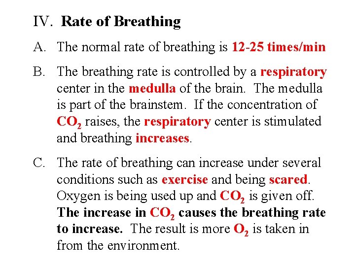 Mechanics of Breathing I Lungs are very elastic