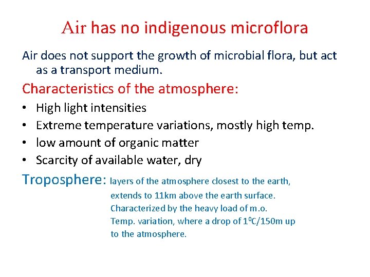 CLS 416 Microbial air pollution Pollution occurs when