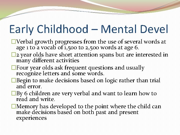 Growth and Development MASLOWS HIERARCHY OF NEEDS What