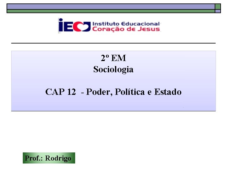 2 EM Sociologia CAP 12 Poder Poltica e