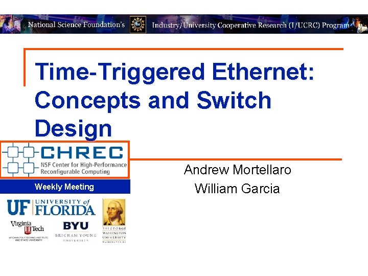TimeTriggered Ethernet Concepts and Switch Design Weekly Meeting