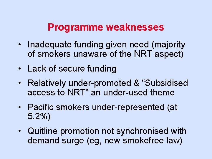 Is the New Zealand Quitline NRT distribution programme