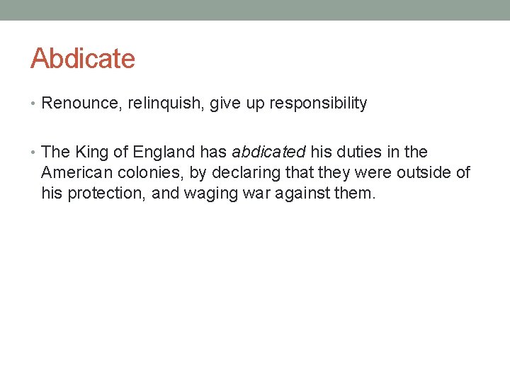 VOCABULARY From The Declaration of Independence Impel To