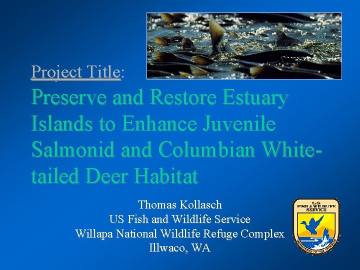 Project Title Preserve and Restore Estuary Islands to
