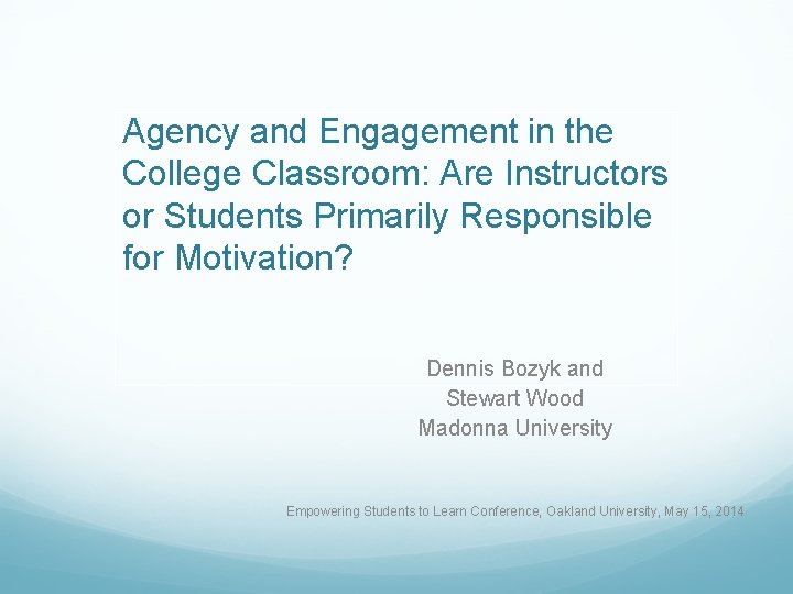 Agency and Engagement in the College Classroom Are