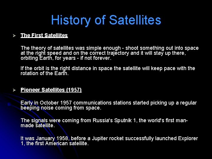 Satellites Satellites Overview History Launching of Satellites How