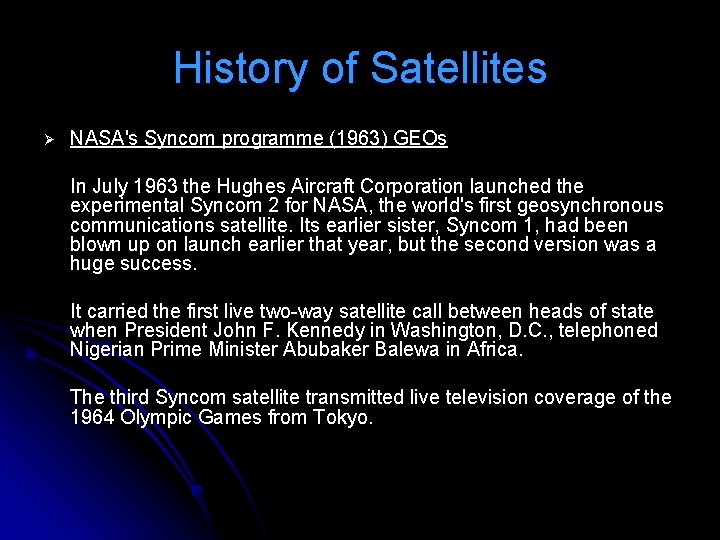 Satellites Satellites Overview History Launching of Satellites How