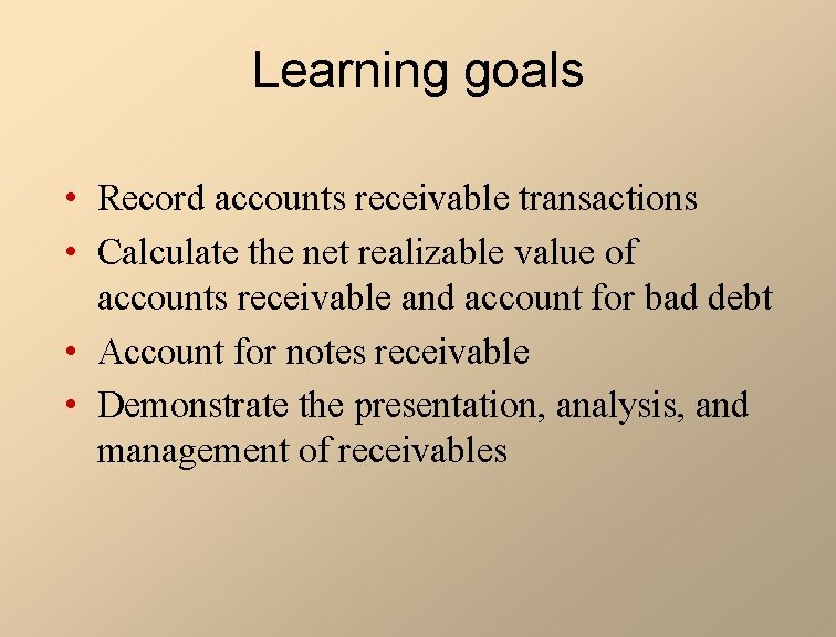 CHAPTER 8 ACCOUNTING FOR RECEIVABLES Agenda Learning goals