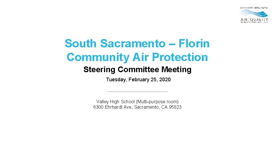 South Sacramento Florin Community Air Protection Steering Committee