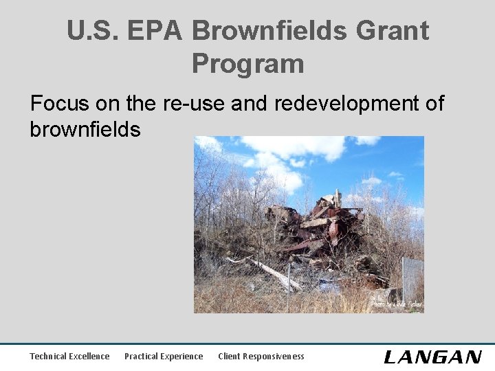 Technical Excellence Practical Experience Client Responsiveness Grant Funding