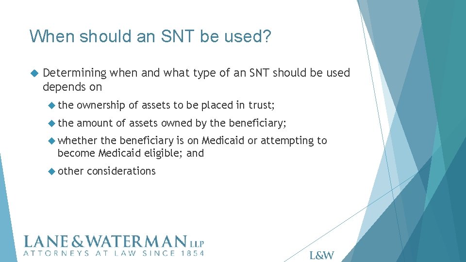 Using Special Needs Trusts Tim Gulbranson Lane Waterman