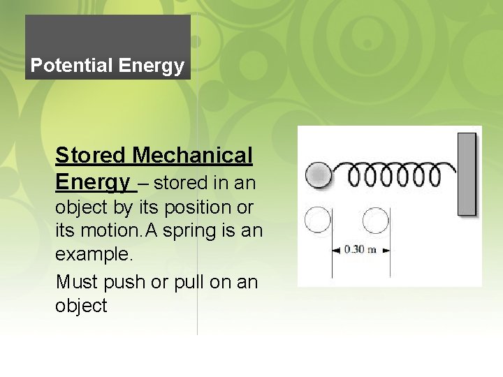 Forms of Energy What is energy Ability to