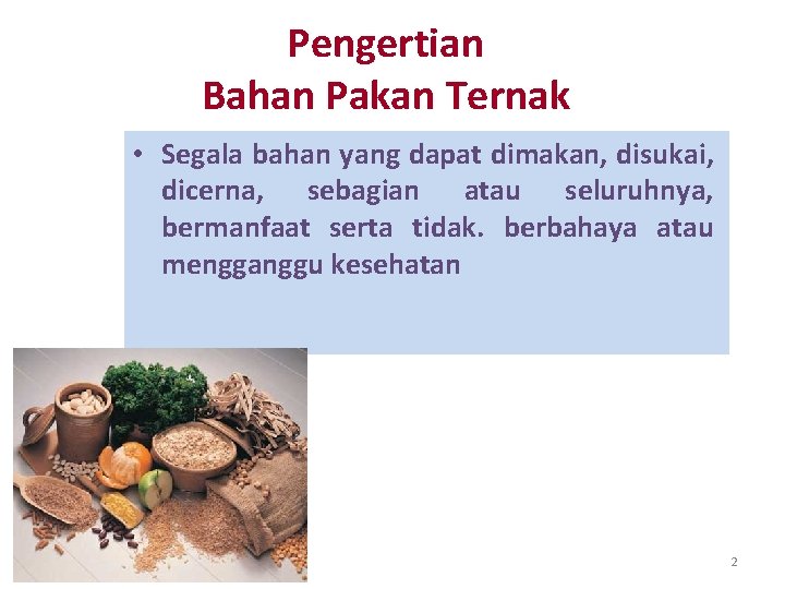 KLASIFIKASI BAHAN PAKAN DASAR NUTRISI TERNAK DAN BAHAN