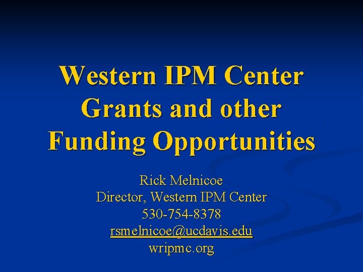 Western IPM Center Grants and other Funding Opportunities