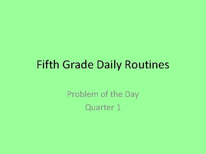 Fifth Grade Daily Routines Problem of the Day