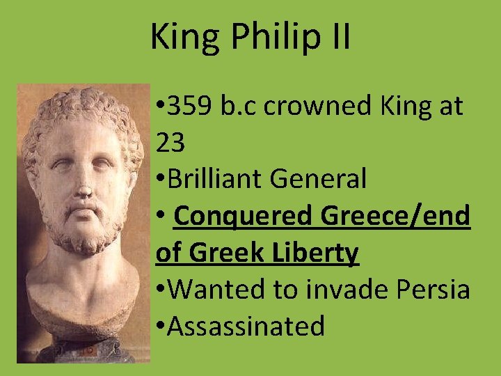 Alexander the Great Objectives Explain the conquest of