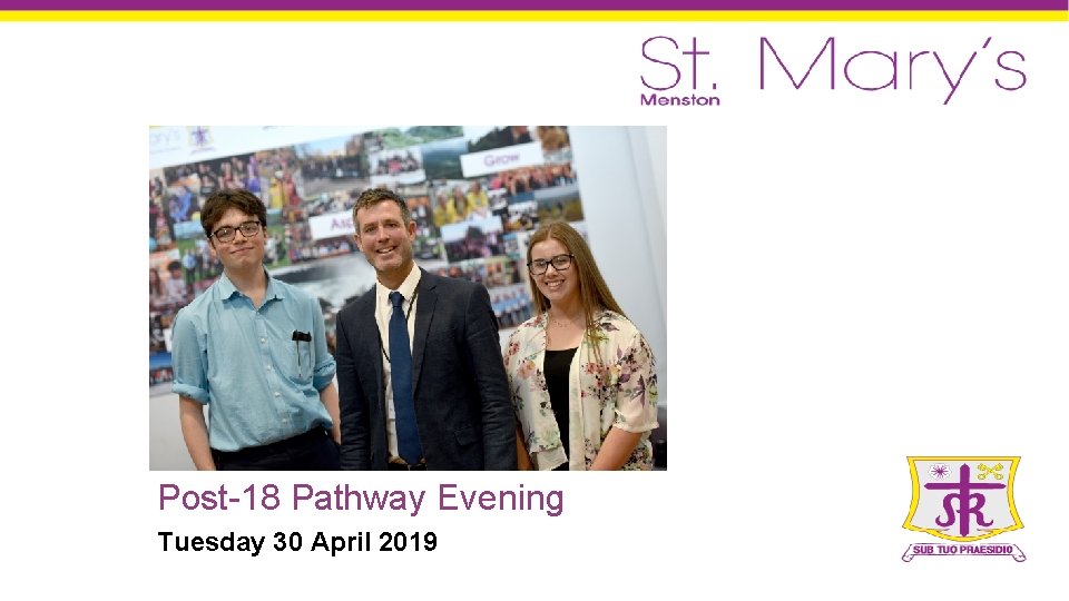 Post18 Pathway Evening Tuesday 30 April 2019 Welcome