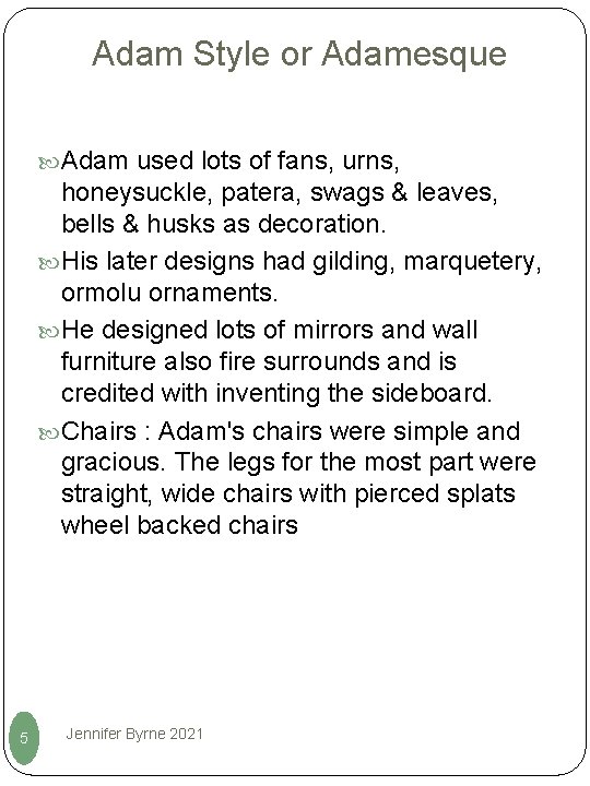 1 Jennifer Byrne 2021 Robert Adam 1745 1780