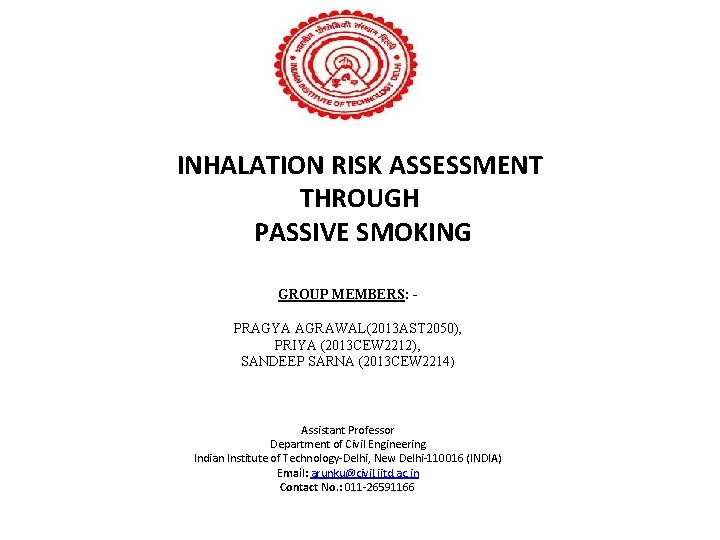 INHALATION RISK ASSESSMENT THROUGH PASSIVE SMOKING GROUP MEMBERS