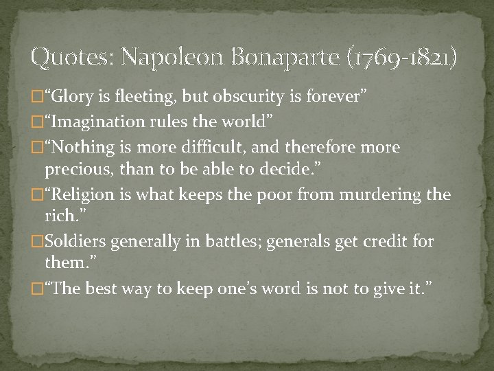 The Napoleonic Era Chapter 4 Quotes Napoleon Bonaparte