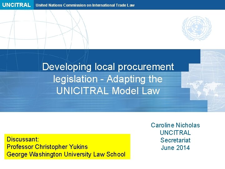 UNCITRAL United Nations Commission on International Trade Law