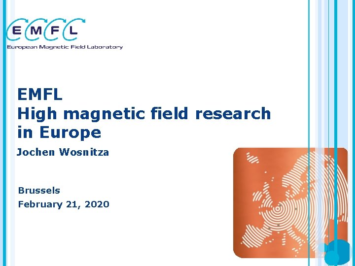 EMFL High magnetic field research in Europe Jochen