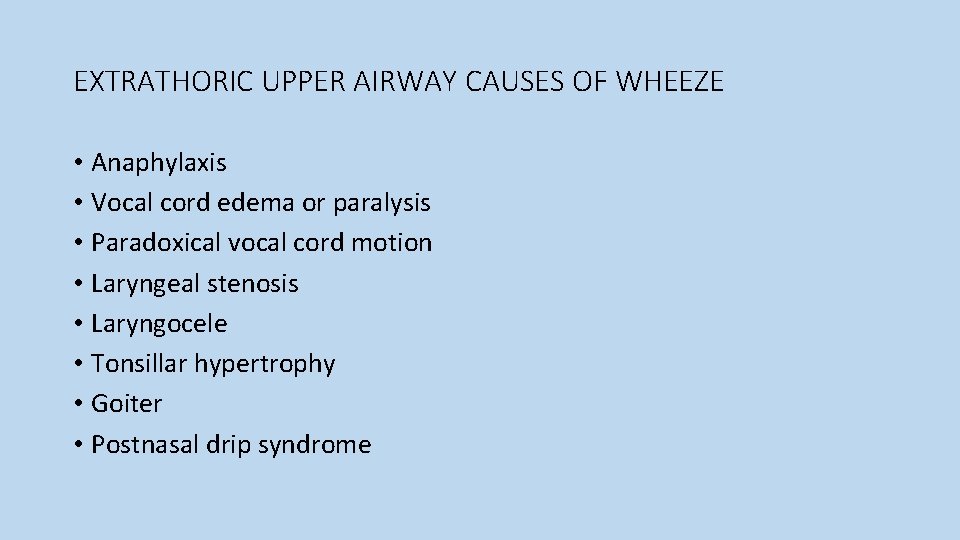 DIFFERETIAL DIAGNOSIS OF ASTHMA Conditions causing similar symptoms