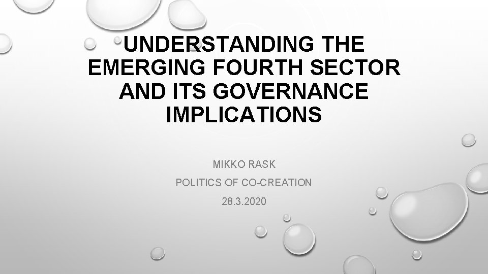 UNDERSTANDING THE EMERGING FOURTH SECTOR AND ITS GOVERNANCE
