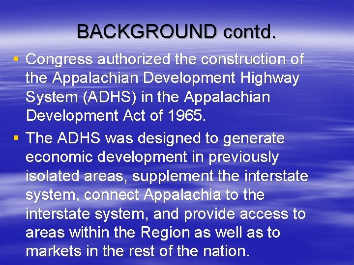 BACKGROUND 1964 the Presidents Appalachian Regional Commission PARC