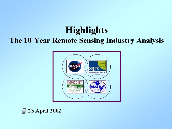 Highlights The 10 Year Remote Sensing Industry Analysis