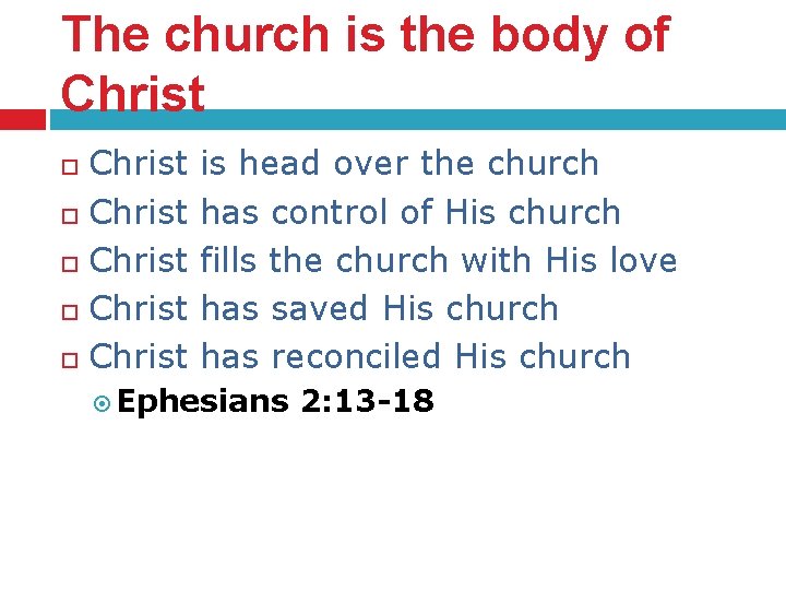 THE ONE BODY OF CHRIST Ephesians 4 4