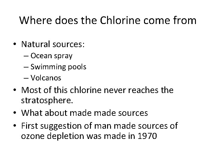Where does the Chlorine come from Natural sources