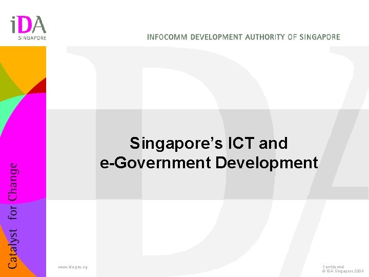Singapores ICT and eGovernment Development www ida gov