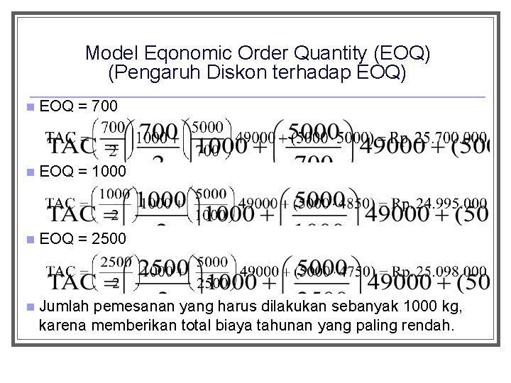 MANAJEMEN PERSEDIAAN Fungsi dan tujuan persediaan KEPUTUSAN DALAM