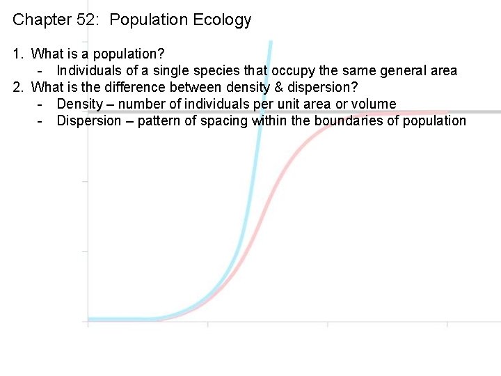 Chapter 52 Population Ecology 1 What is a