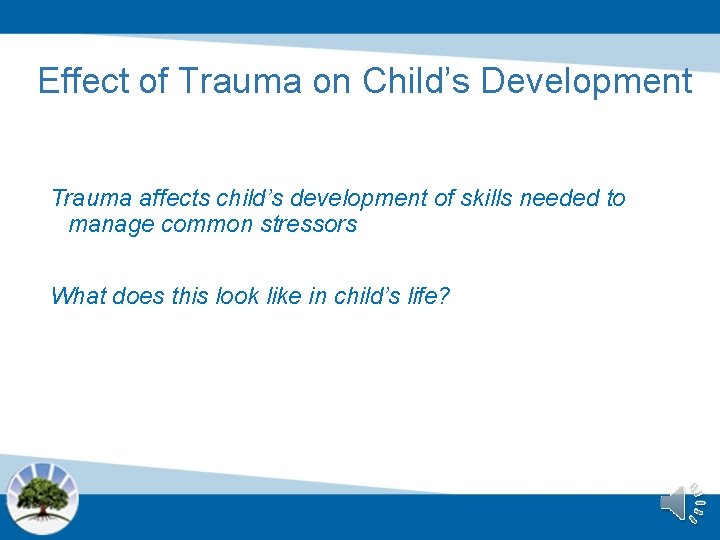 Complex Trauma Resources Residential Training Program Module 4