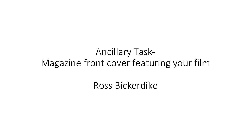 Ancillary Task Magazine front cover featuring your film