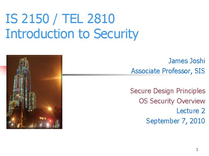 IS 2150 TEL 2810 Introduction to Security James