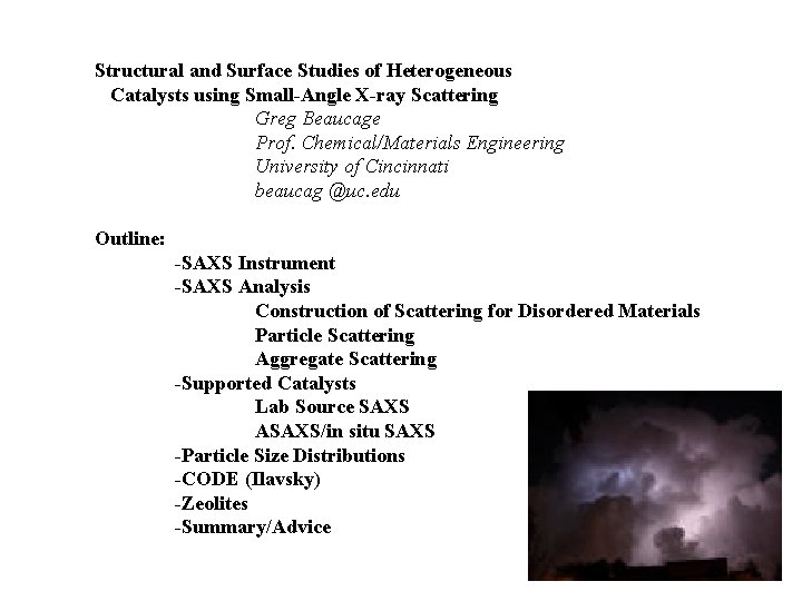 Structural and Surface Studies of Heterogeneous Catalysts using