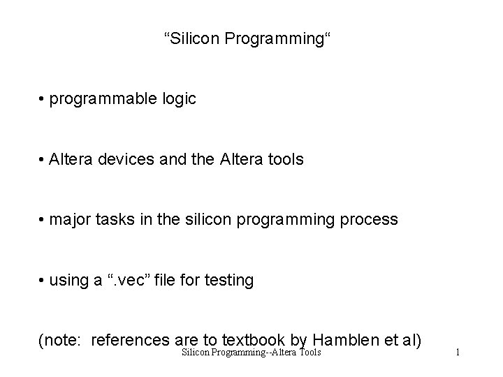 Silicon Programming programmable logic Altera devices and the