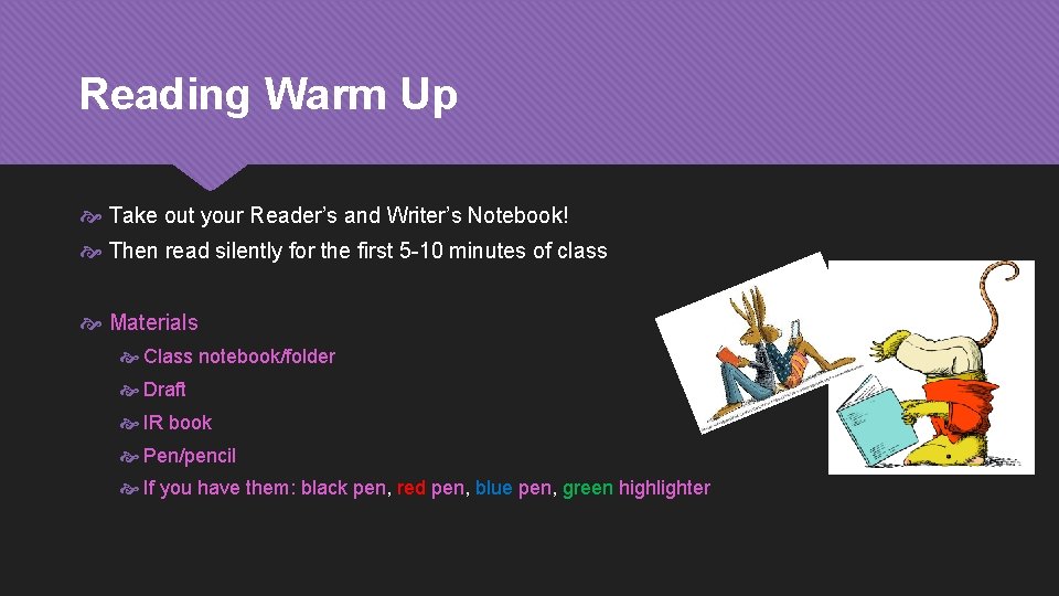 Reading Warm Up Take out your Readers and