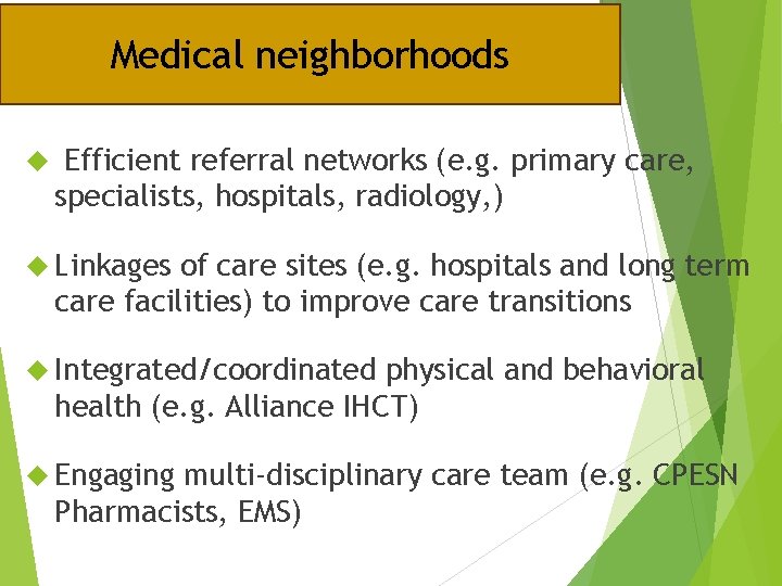 Population Health Think about the needs of a