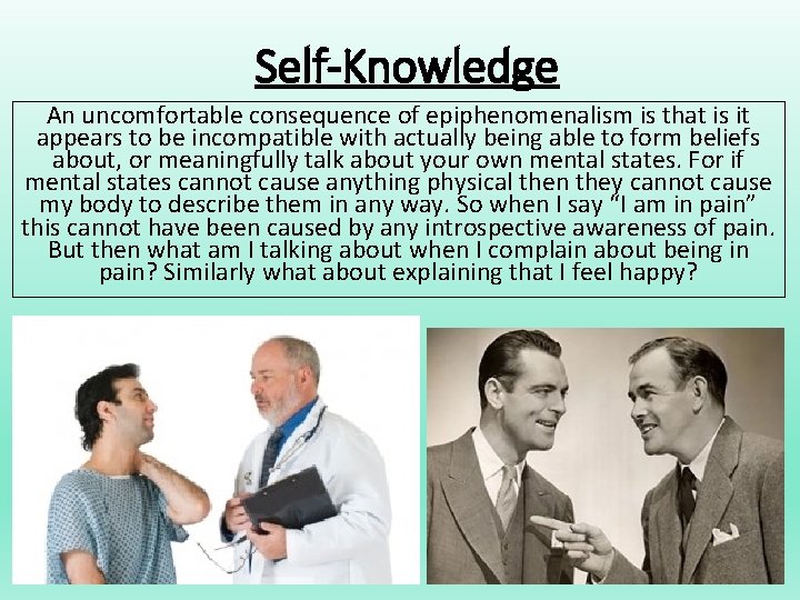 Whiteboards Briefly outline theories of occasionalism and preestablished