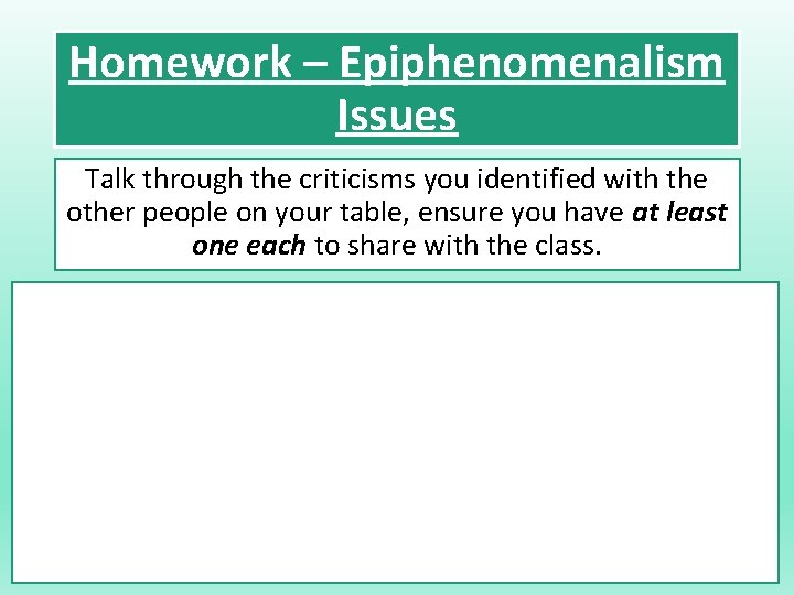 Whiteboards Briefly outline theories of occasionalism and preestablished